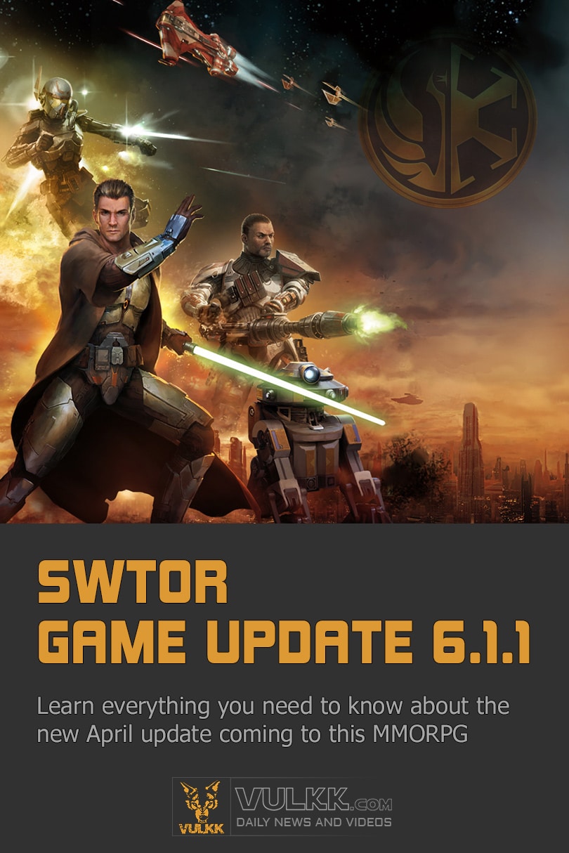SWTOR Update 6.1.1: Everything you need to know - VULKK.com