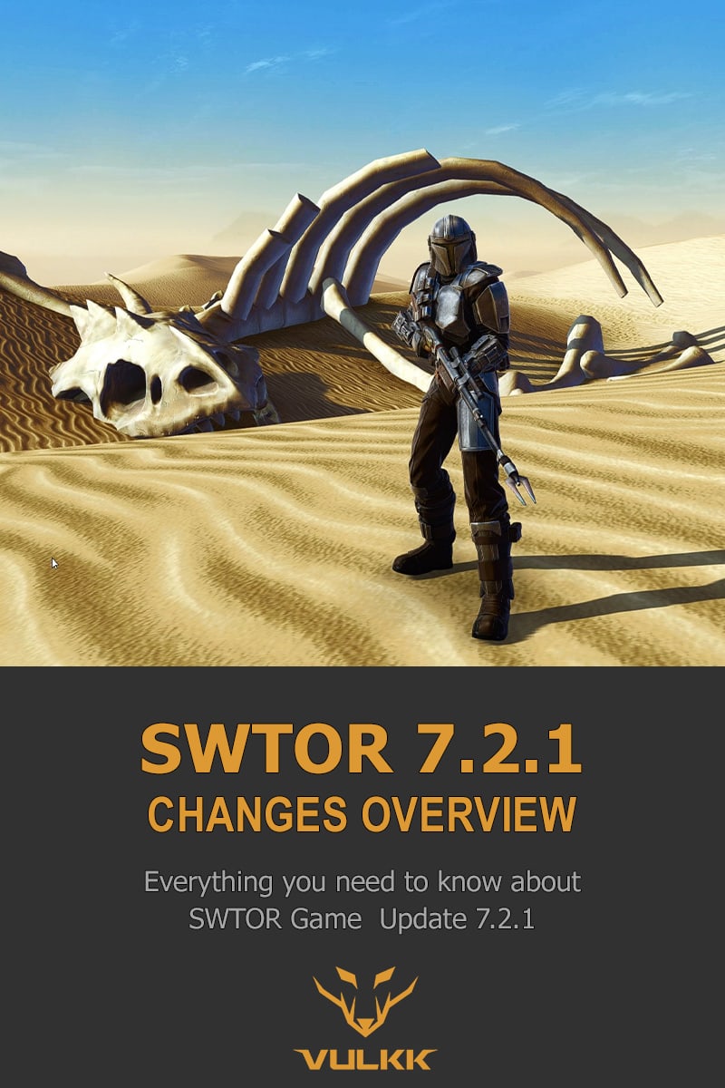 SWTOR 7.2.1 Changes Overview and Patch Notes - VULKK.com