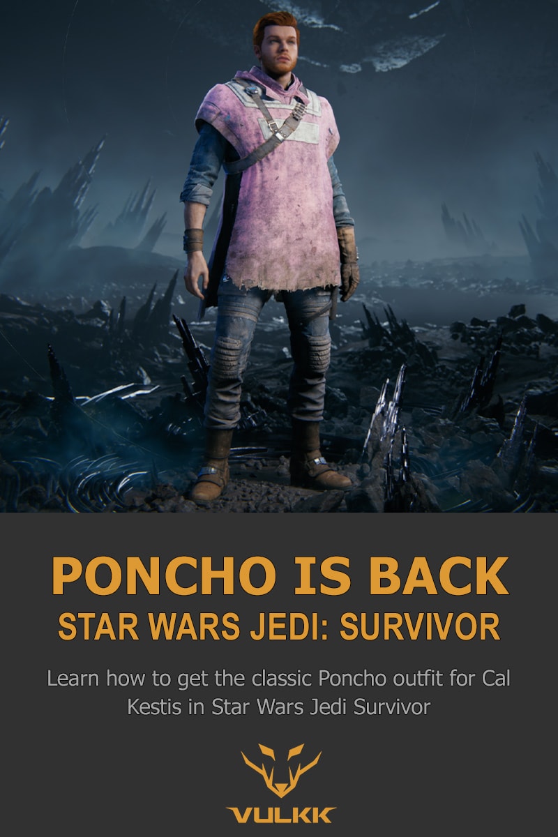 How to get the Poncho Outfit in Star Wars Jedi: Survivor - VULKK.com