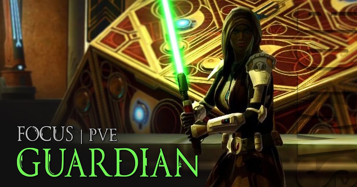 SWTOR 7.7 Focus Guardian PvE Guide and Best Builds - VULKK.com