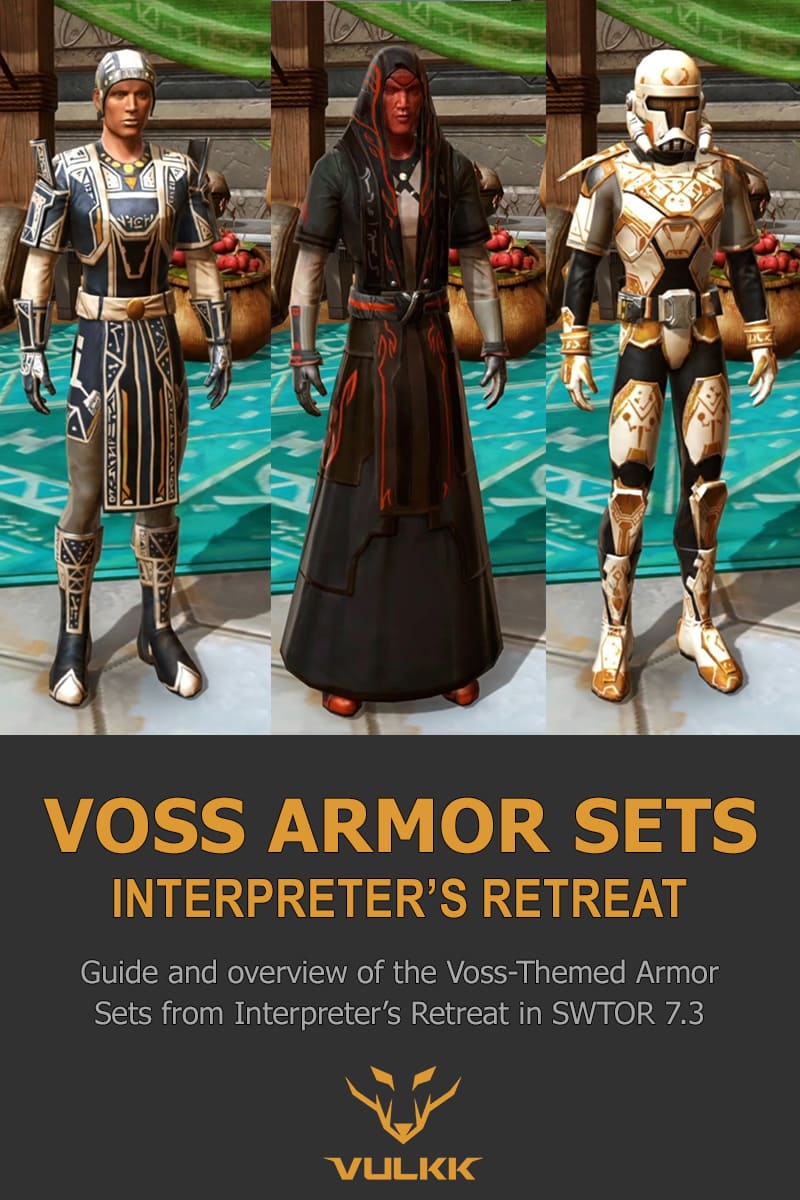 SWTOR Voss Interpreter's Retreat Armor Sets Guide - VULKK.com