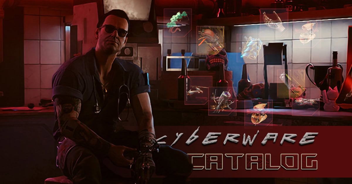 Full Cyberware Catalog for Cyberpunk 2077 - VULKK.com