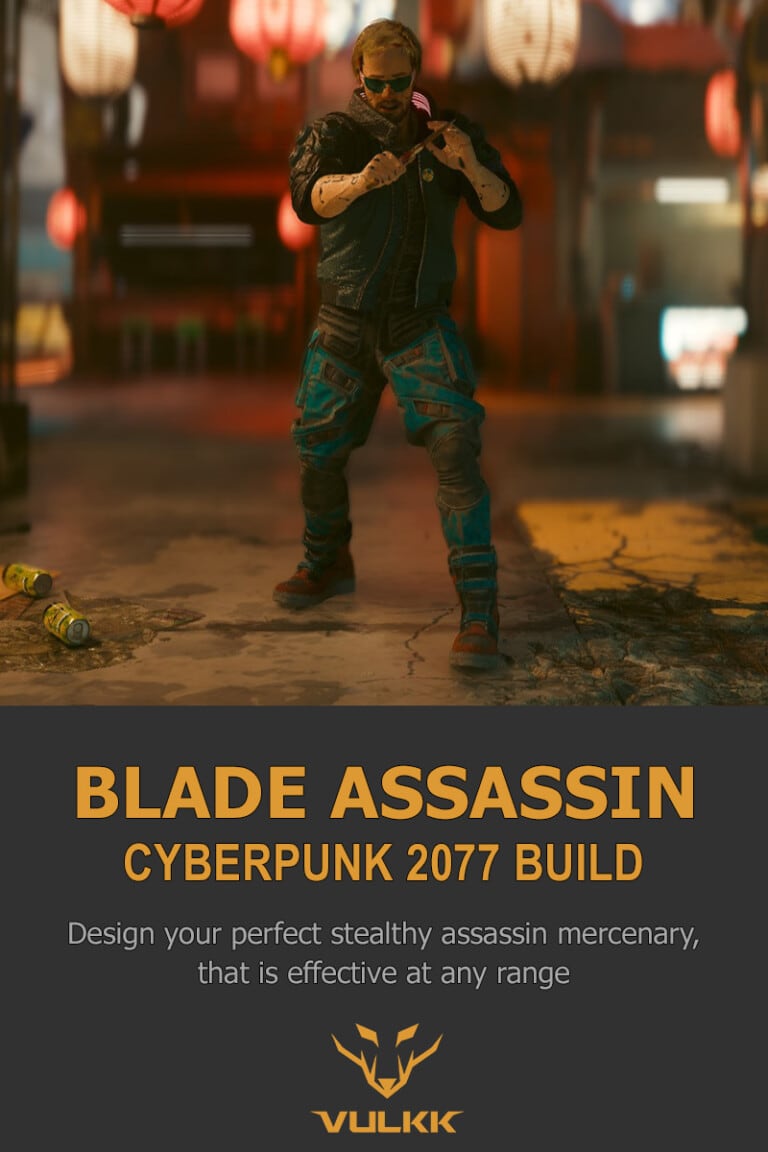 Cyberpunk 2077 Blade Assassin Build Guide for Update 2.12 - VULKK.com