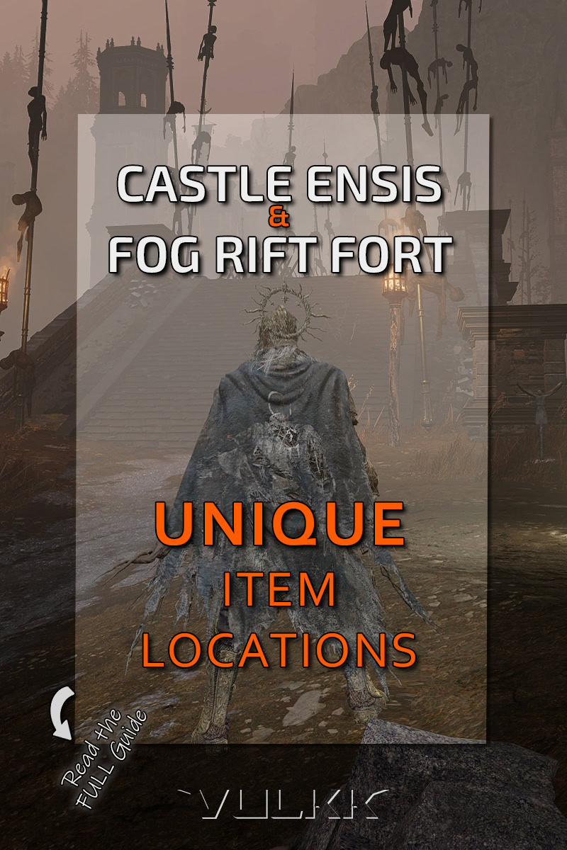 Shadow of the Erdtree Castle Ensis and Fog Rift Fort: All Unique Item ...