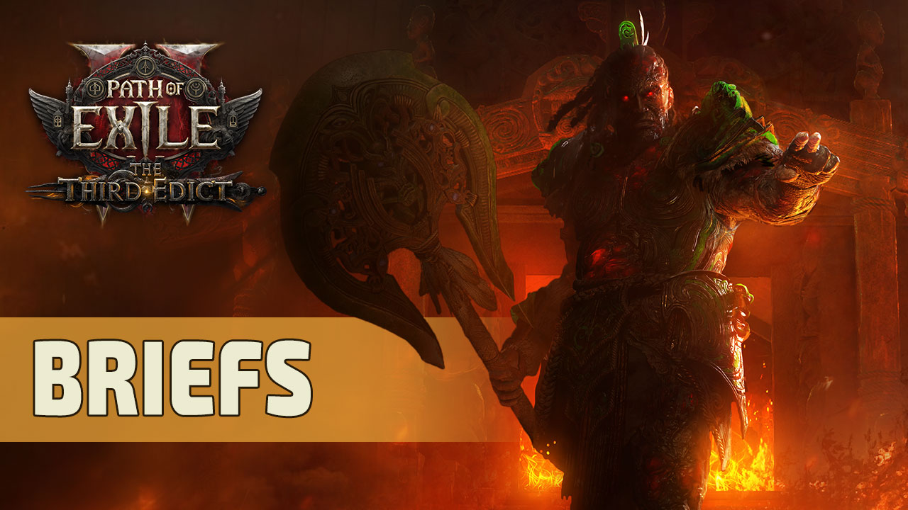 Path of Exile 2 Briefs (The Third Edict Update Cycle) - VULKK.com